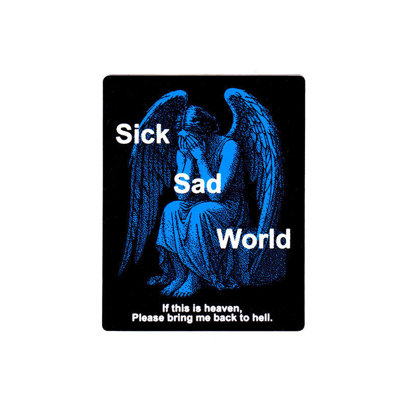 Jumbo Sick Sad Sticker – NoHours